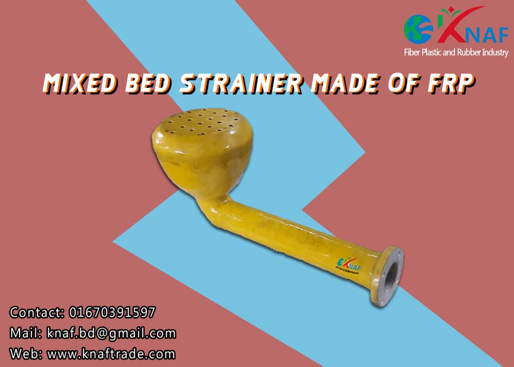 FRP Strainer - FRP Bangladesh - Knaf Fiber Plastic Rubber